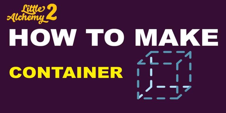 Little Alchemy 2: Top Methods to Make a Container | TechaLook